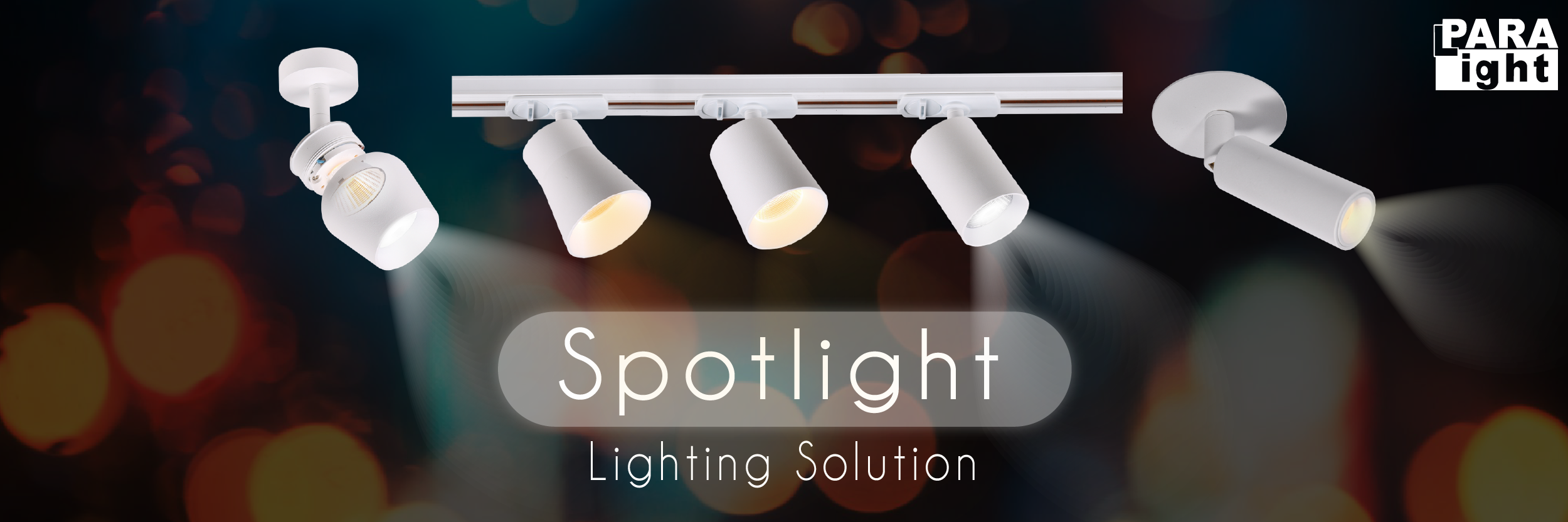【Lighting Solution】Spotlight - Para Light Electronics Co., Ltd.